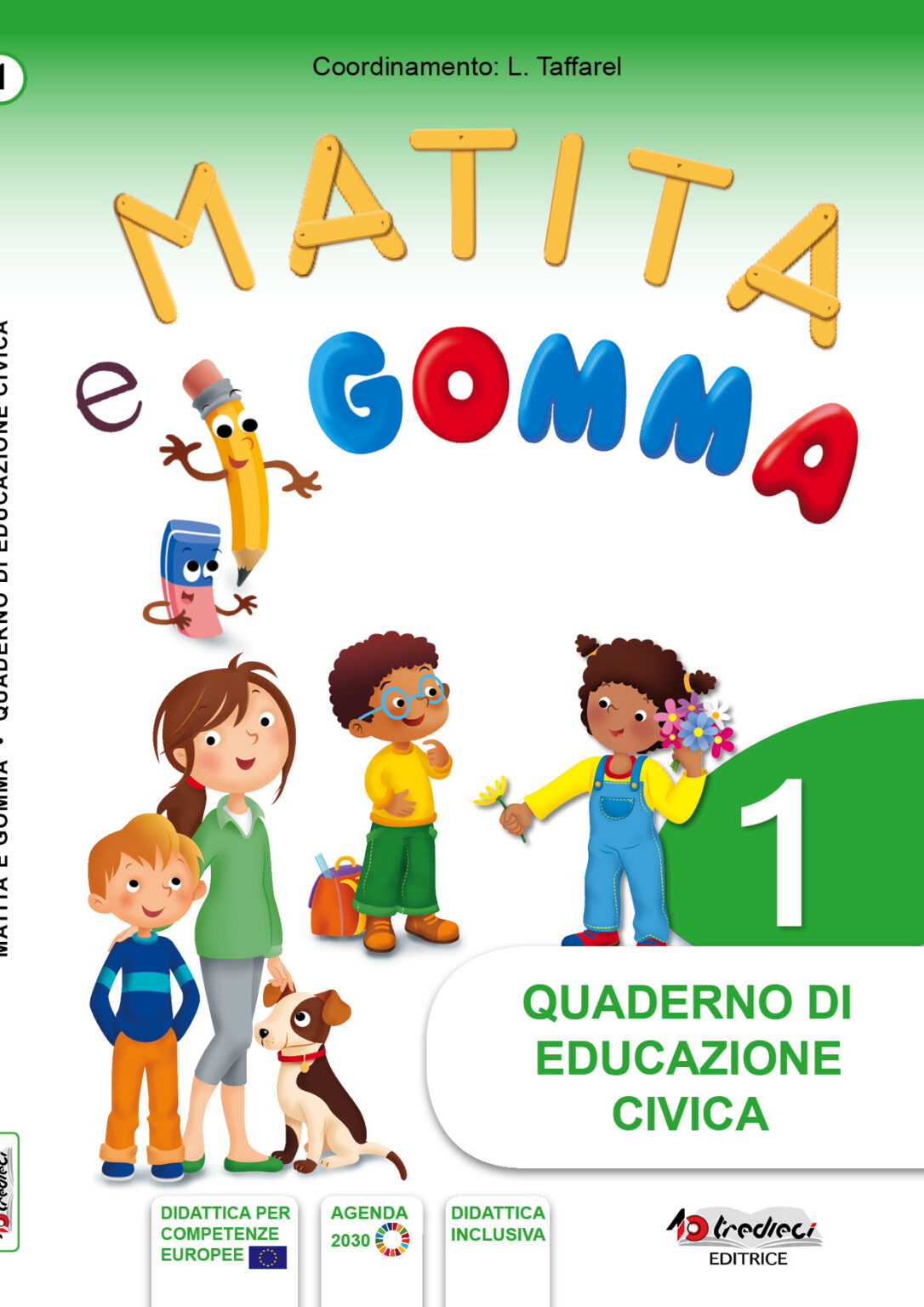 Matita e gomma 1 (metodo tutto maiuscolo) - Casa Editrice Tredieci